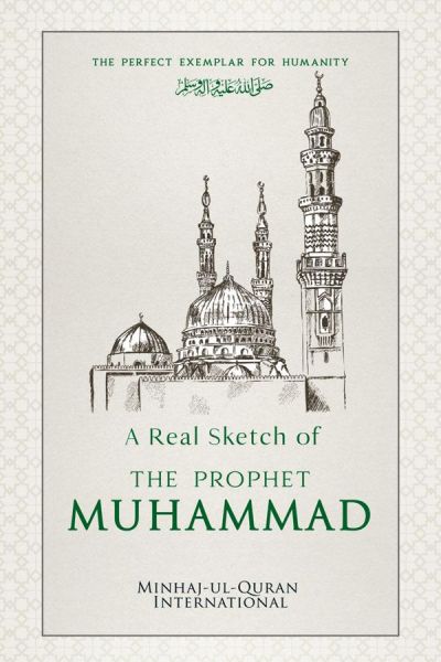 A Real Sketch of Prophet Muhammad (SAW) by Dr Muhammad Tahir-ul-Qadri ...