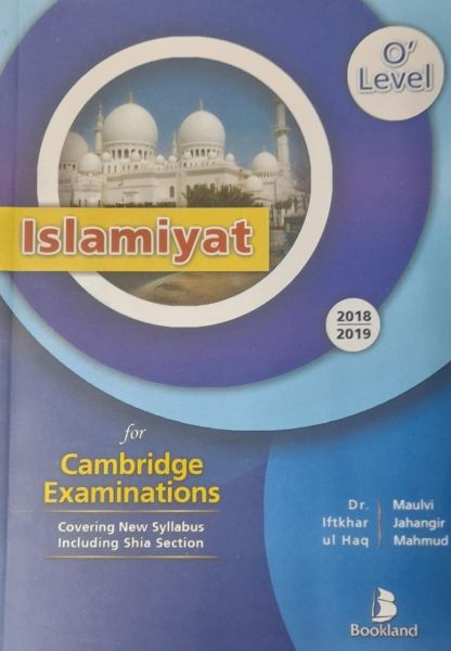 Islamiyat O Level 2018-2019 for Cambridge Examinations by Dr. Iftikhar ...