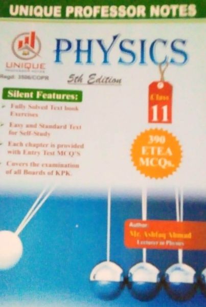 Unique Physics Notes for Class 11 by Ashfaq Ahmad – jadeed.store